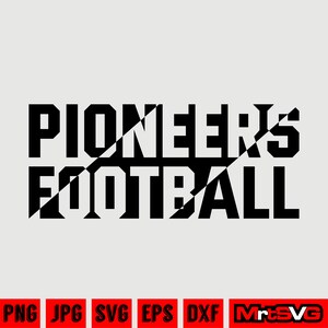 Pioneers Football SVG: Cricut & Silhouette Cut File (digital Download ...