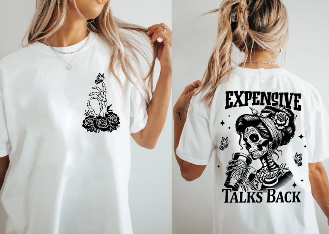 Expensive Difficult and Talks Back Shirt, Mom Skeleton PNG, Funny ...