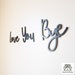 Love You Bye Wooden Script Sign Entryway Hallway Sign Letters Painted ...