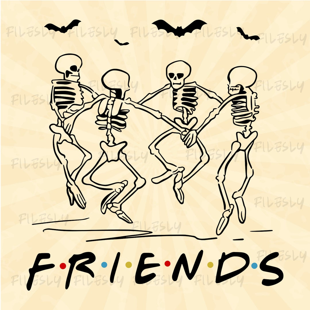 Funny Skeletons Friends Svg, Friends Svg, Skeletons Svg, Vinyl Cut File ...