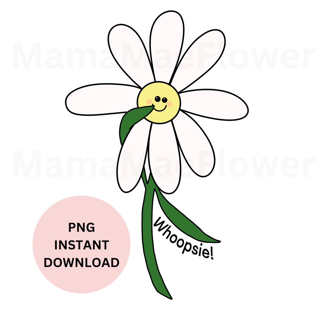 Whoopsie Daisy PNG Instant Download Sublimation Clipart Cute Design ...