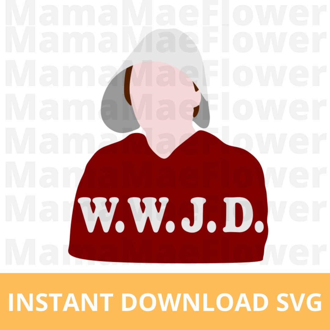 Handmaids Tale What Would June Do Instant Download SVG - Etsy