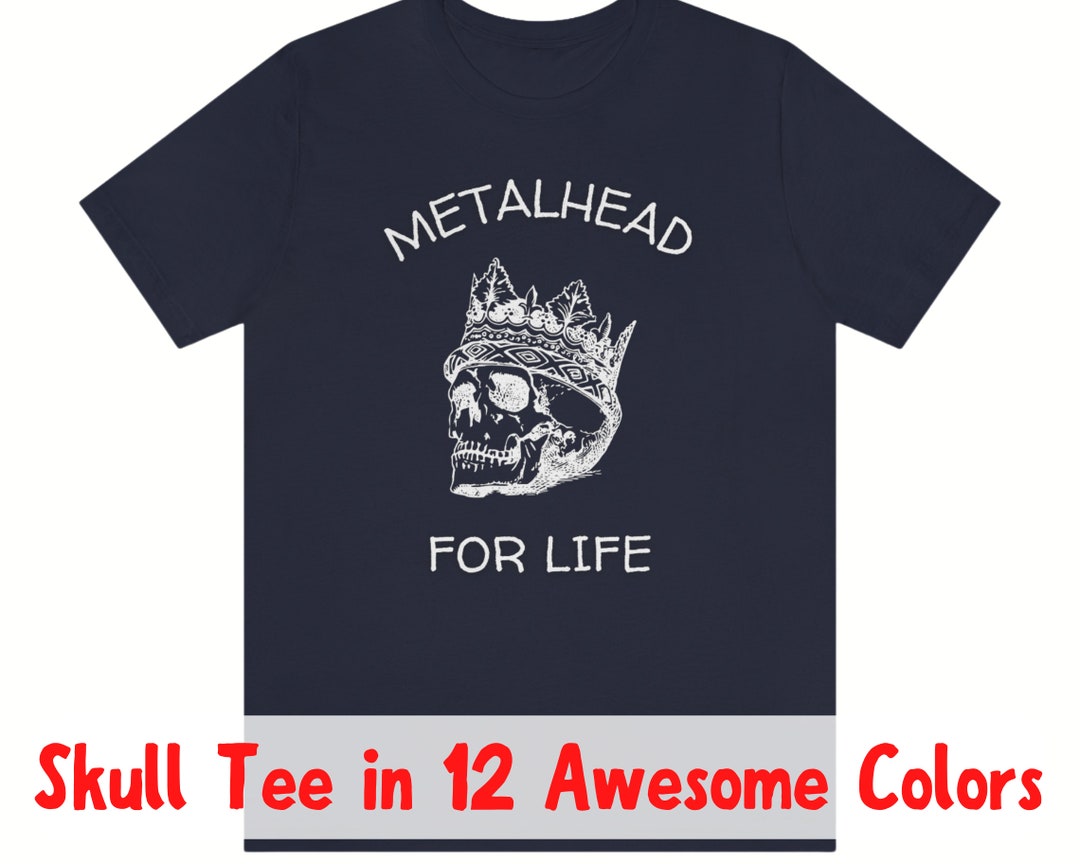 Metalhead Tee Metalhead Accessories Metalhead for Life Tee, Gift for ...