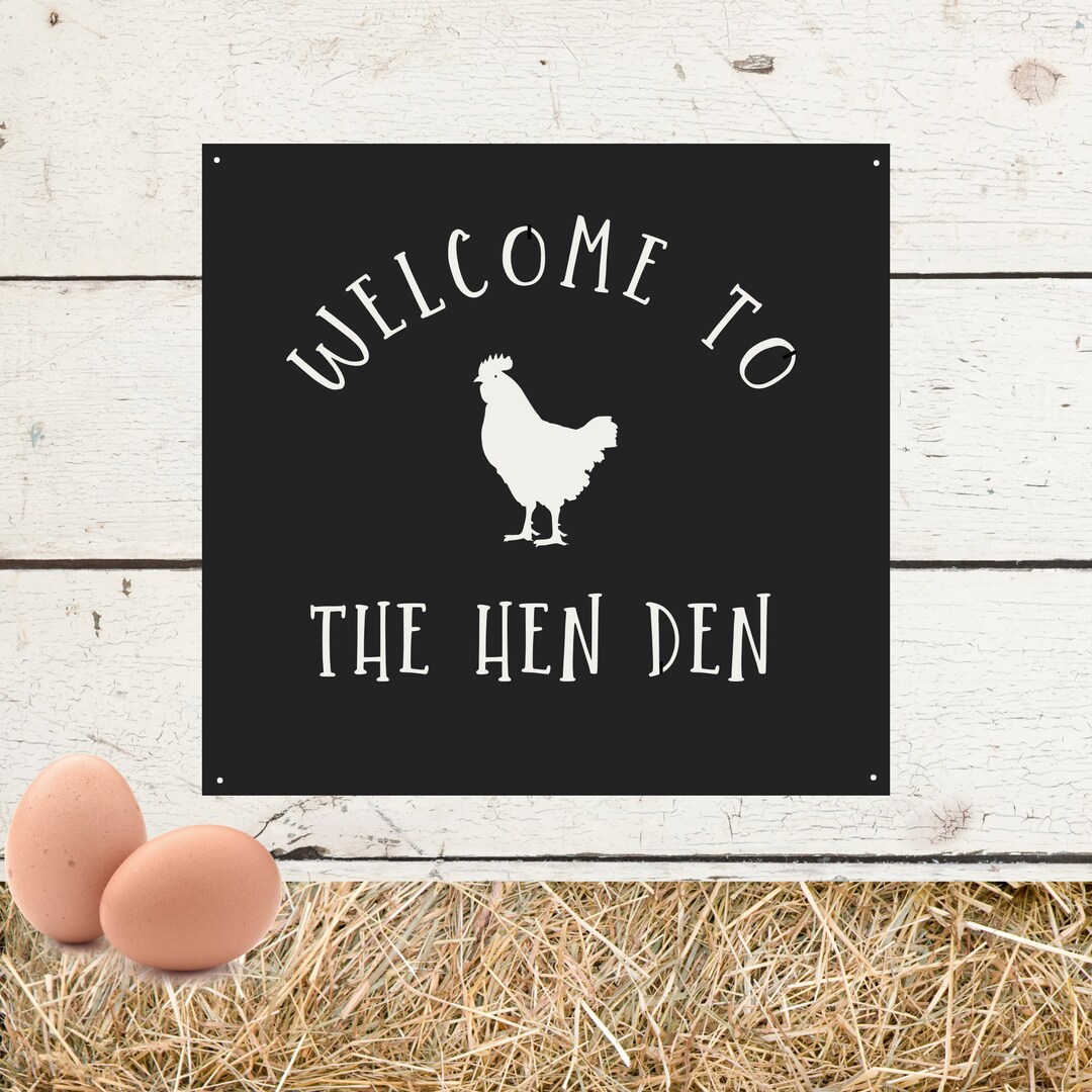 Hen Den, Metal Sign, Chicken Sign, Chicken Coop Decor, Gift for Her ...