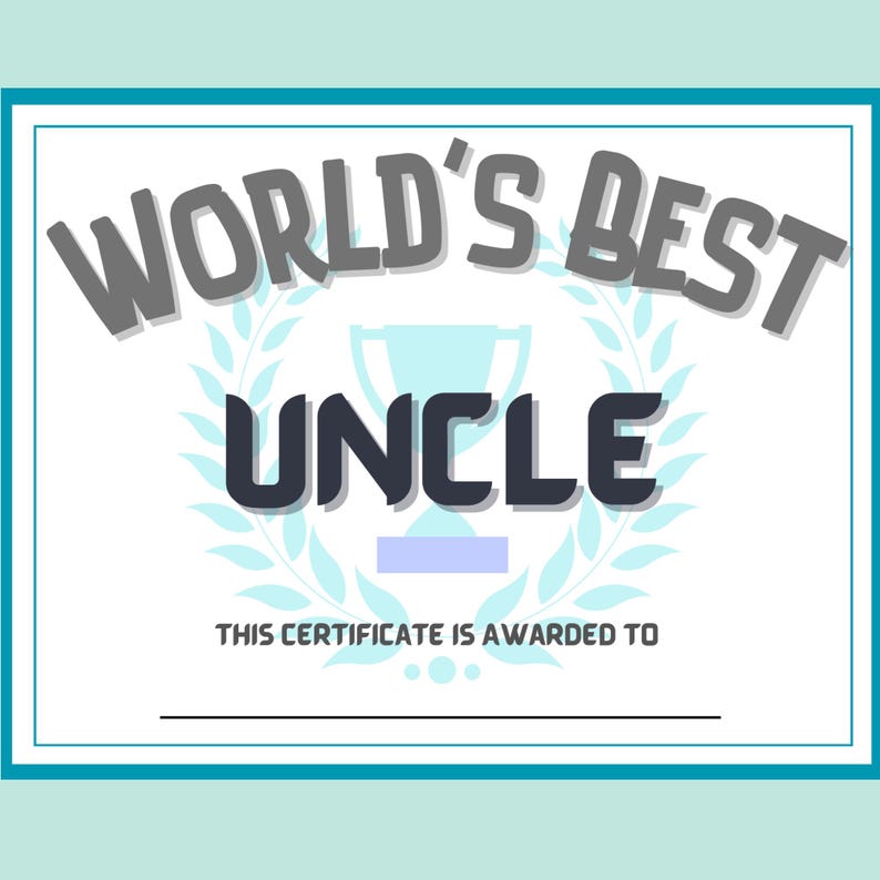 World's Best Uncle! Perfect Printable, Gorgeous Gift From Grateful ...