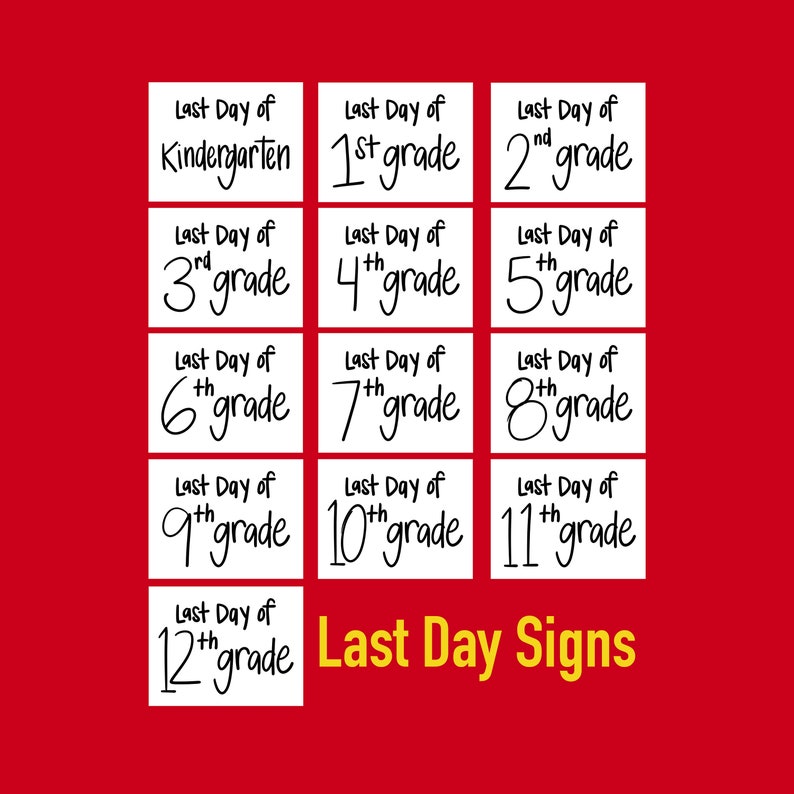 Last Day of School Sign Printable Bundle Kindergarten First Second ...