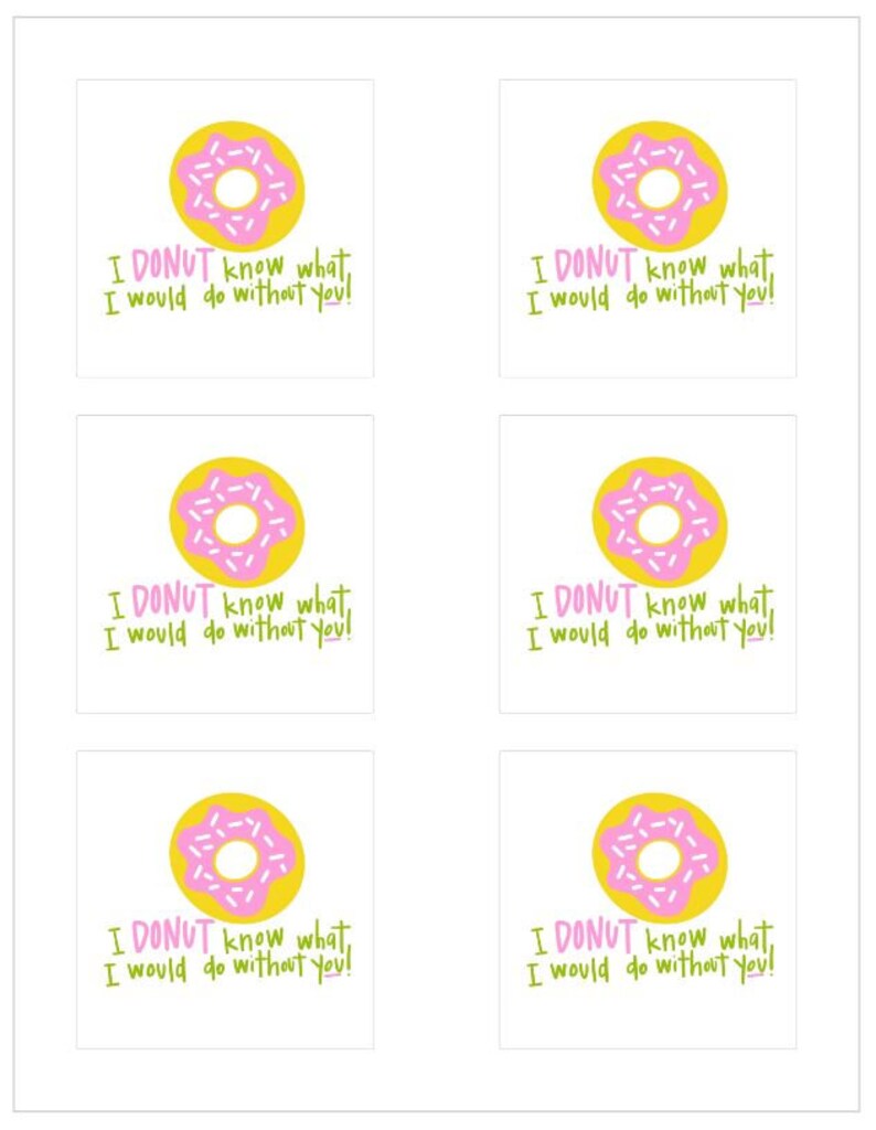 Valentines: Donut - "i DONUT (do Not) Know What I Would Do Without You ...