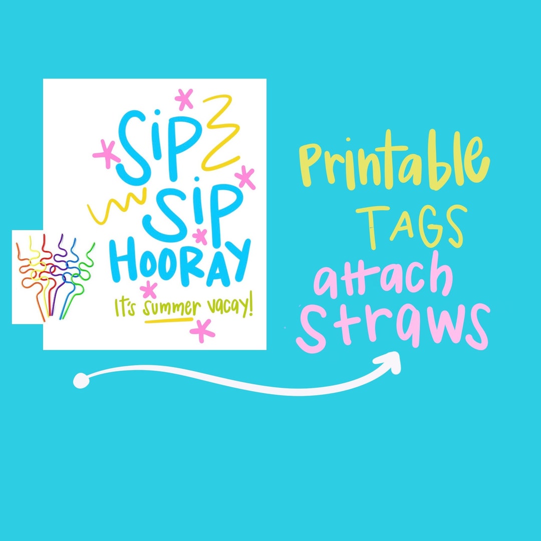 Summer Vacation Gift Tag: Sip Sip Hooray Crazy Straw Favor (digital ...