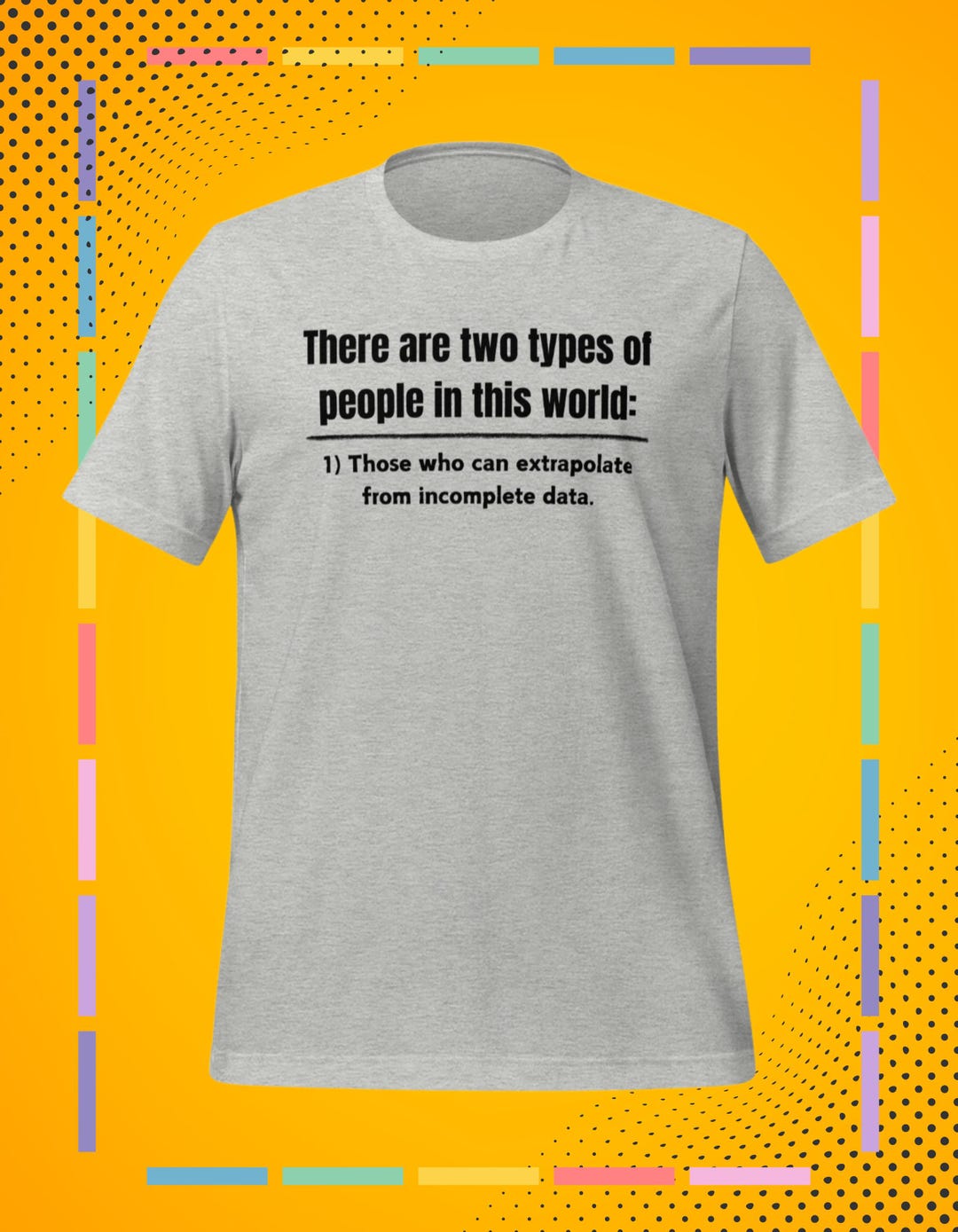 Two Types of People T-shirt | Funny Unisex Graphic Tee | Humorous Quote ...