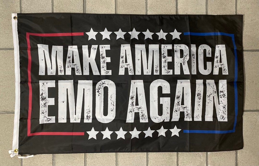Make America Emo Again Flag FREE SHIP Black Goth Music Scream Emotional ...
