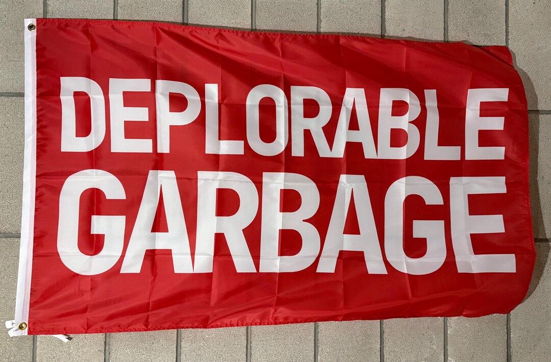 Deplorable Garbage for Donald Trump Flag FREE SHIP Maga Republican God Freedom Save America Gun ...