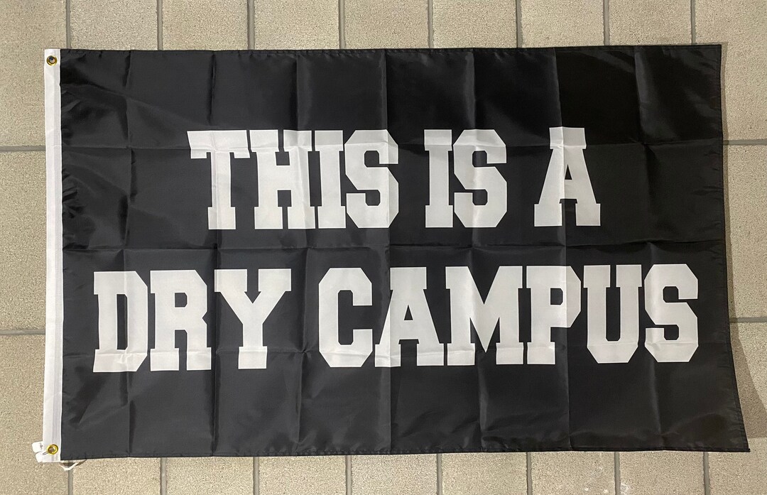 This is A Dry Campus Flag FREE SHIP College Dorm Party Girls Smoke ...