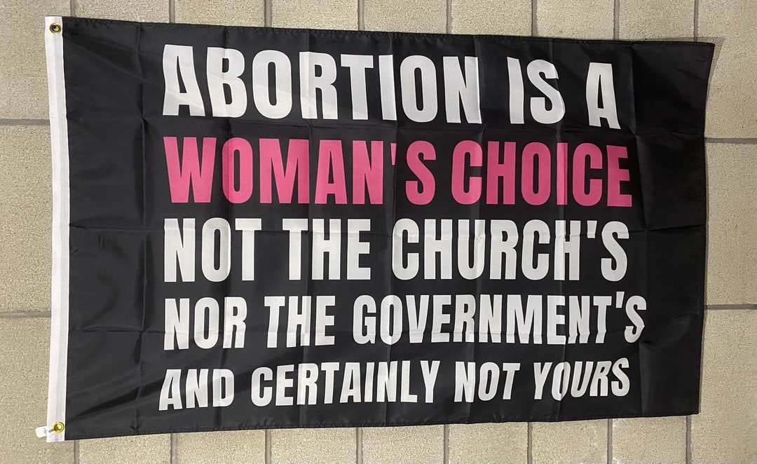 Women’s Choice Pro Choice Flag FREE SHIP Pro Life Pink Keep Abortion ...