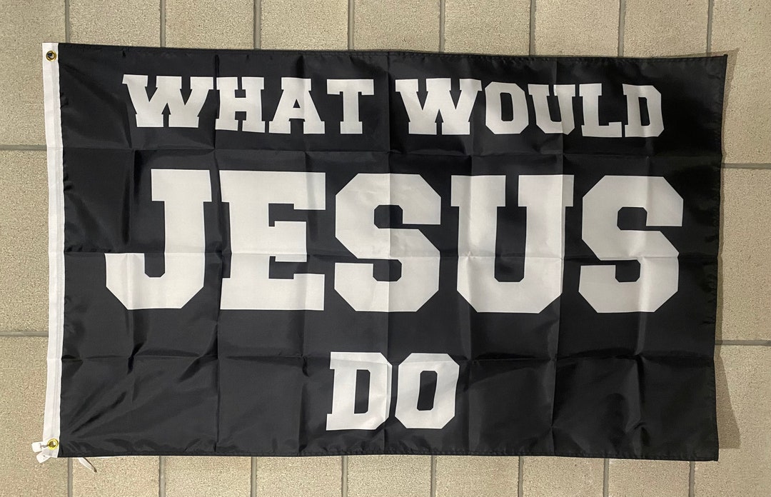 What Would Jesus Do Flag FREE SHIP Freedom Peace Prayer Savior Faith ...