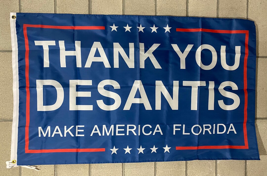 Ron Desantis Flag FREE SHIP Thank You Desantis President Make America ...