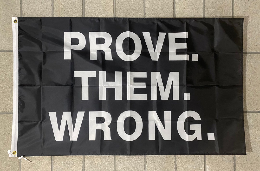 Motivation Flag FREE SHIP Prove Them Wrong Get Sh*t Done College Party ...