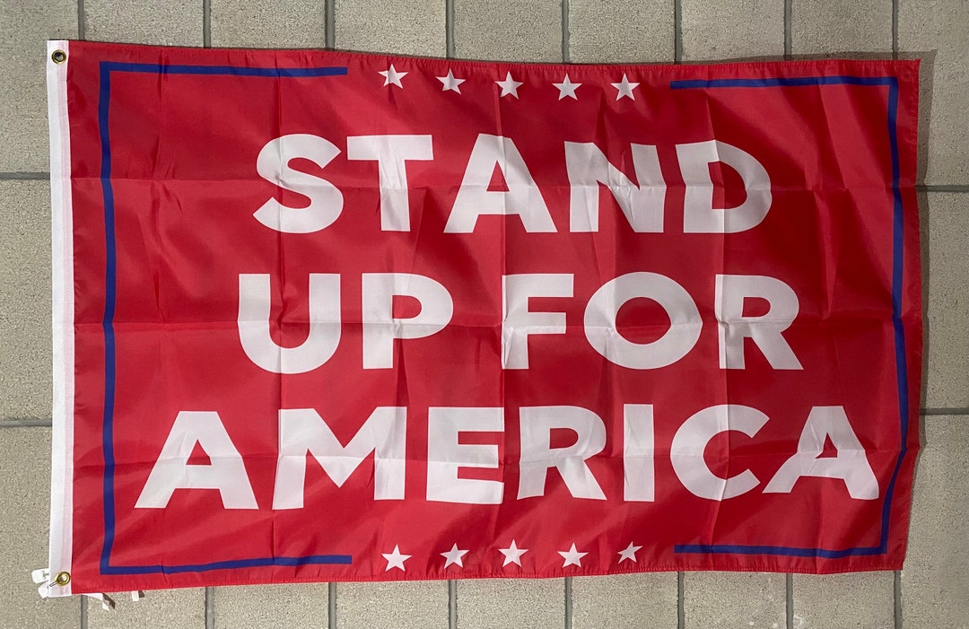 Political Flag FREE SHIP Stand up for America First Save America ...