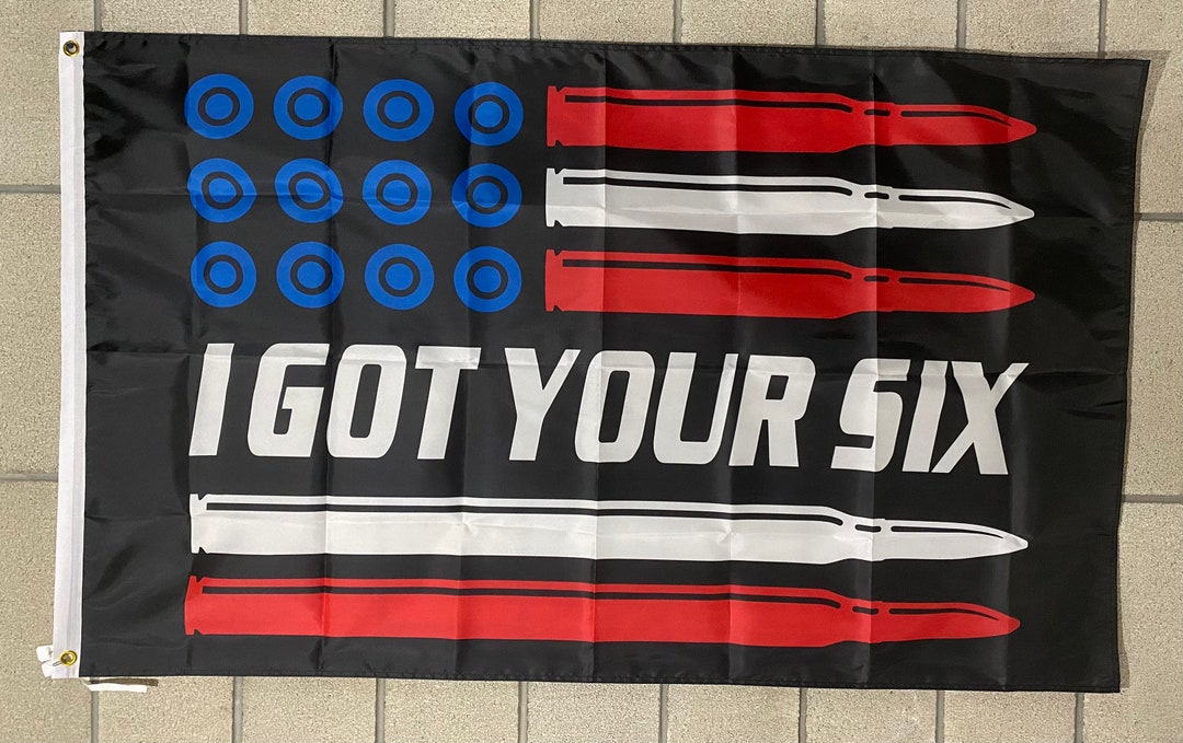 Tactical Shooting Flag FREE SHIP I Got Your Six Hunt Fish Shoot Live ...