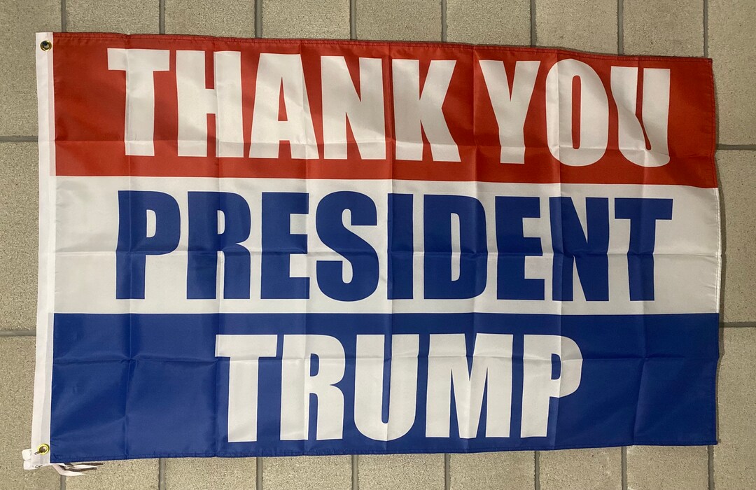 Thank You President Donald Trump Flag FREE SHIP America First Save ...