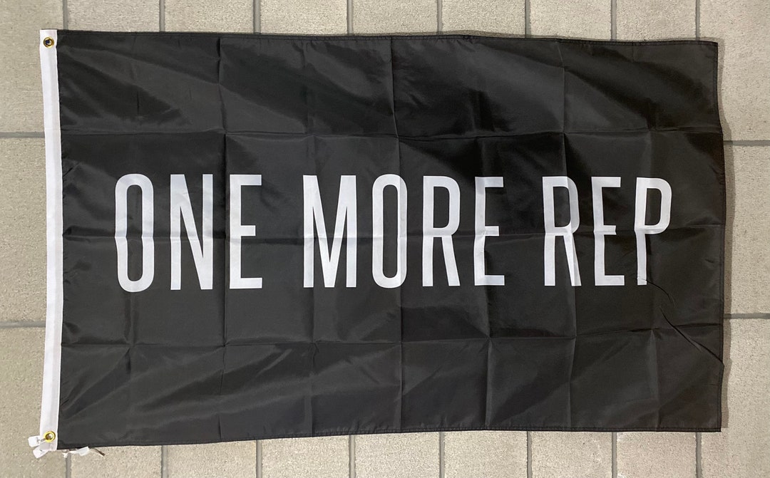 Gym Motivation Flag FREE SHIP One More Rep Train Lift Athlete Man Cave ...