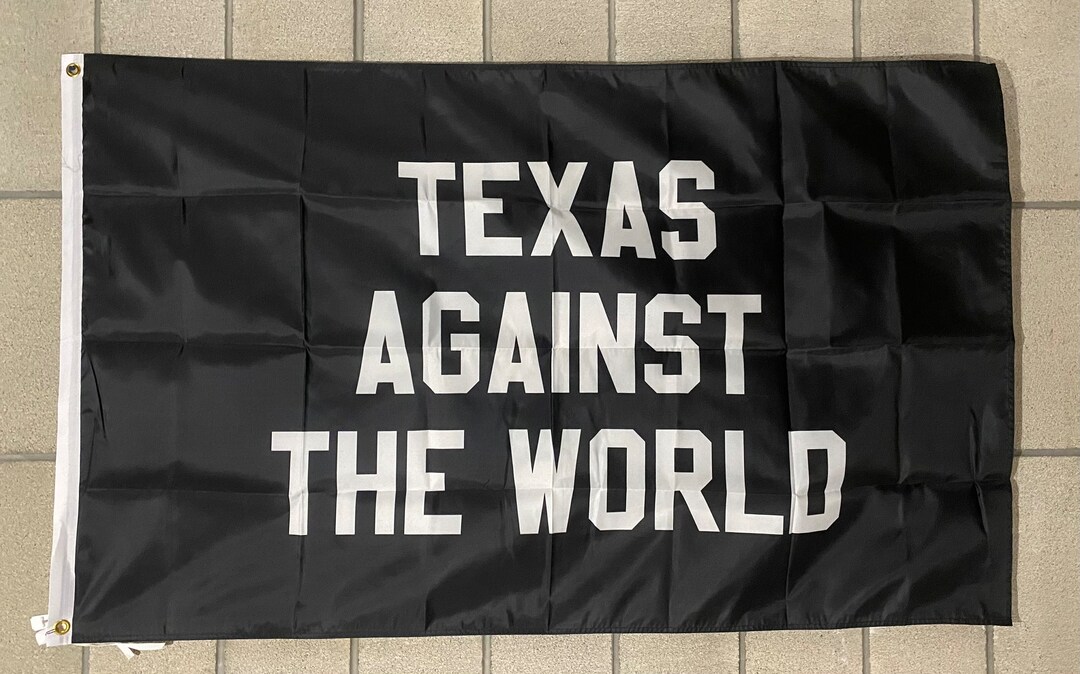 Texas Against the World Flag FREE SHIP Dominate Motivate Work Hard Win ...