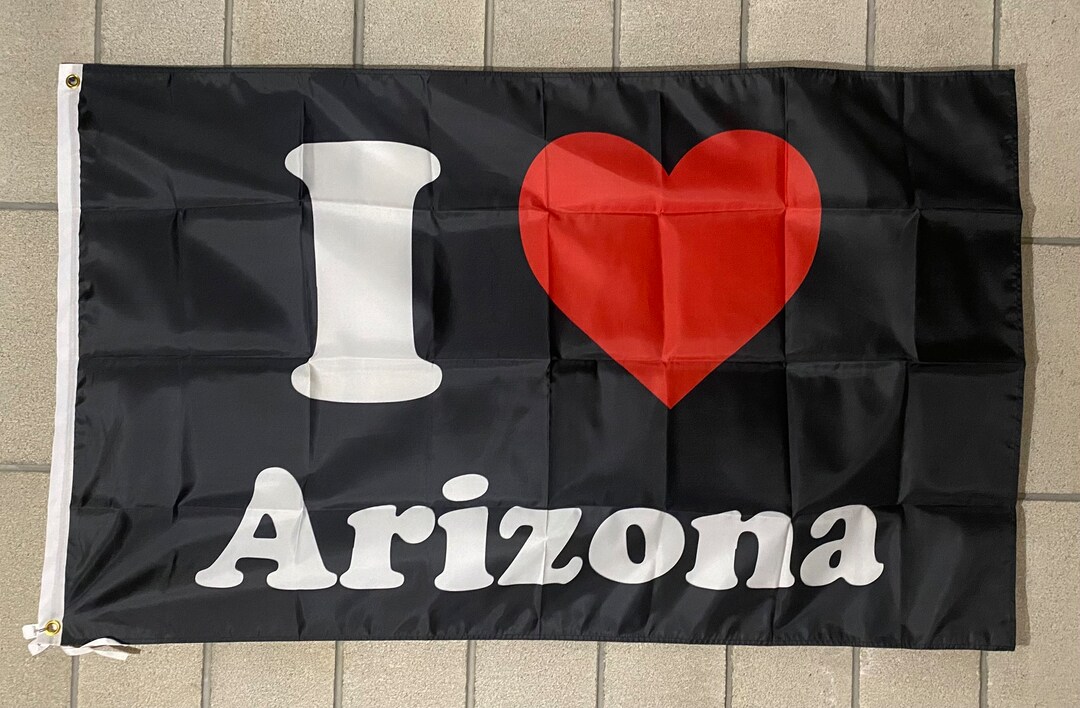 I Love Arizona Flag FREE SHIP Dominate Motivate Work Hard Heart Home ...