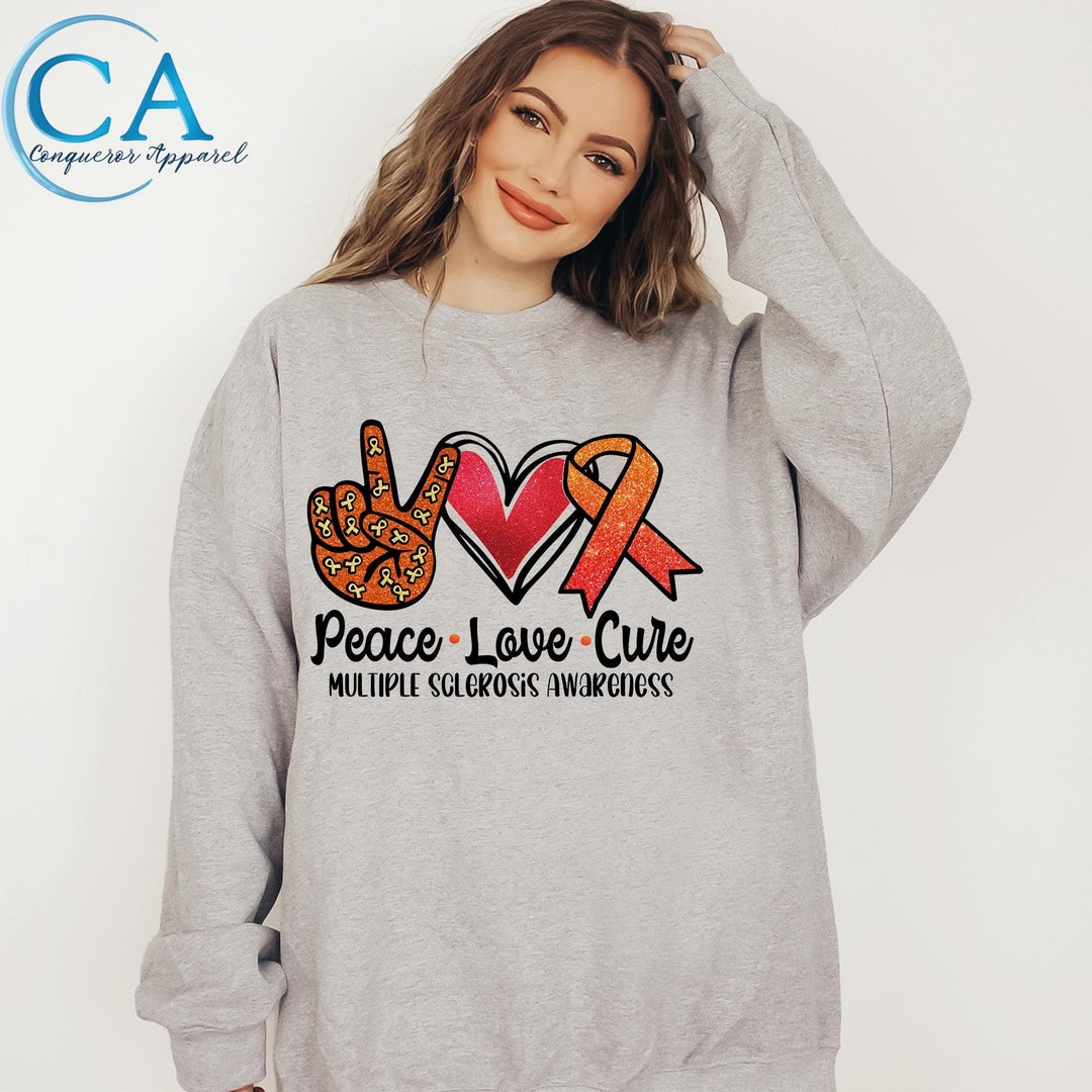 Peace Love Cure Multiple Sclerosis Awareness Sweatshirt, Multiple ...