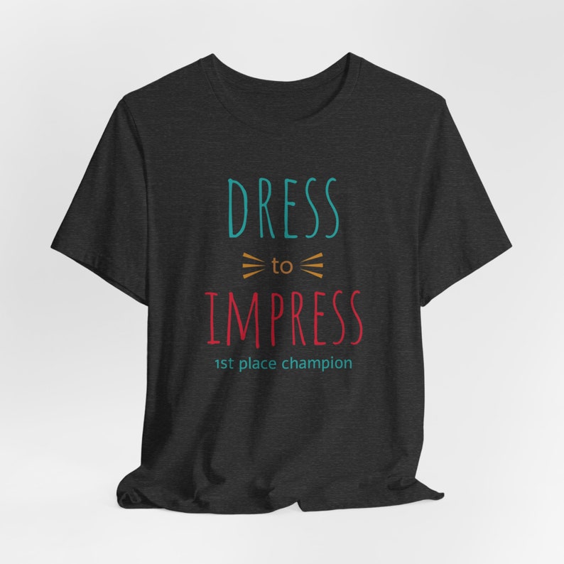 Dress to Impress 1st Place Champion Shirt! DTI Shirts Unisex Jersey ...