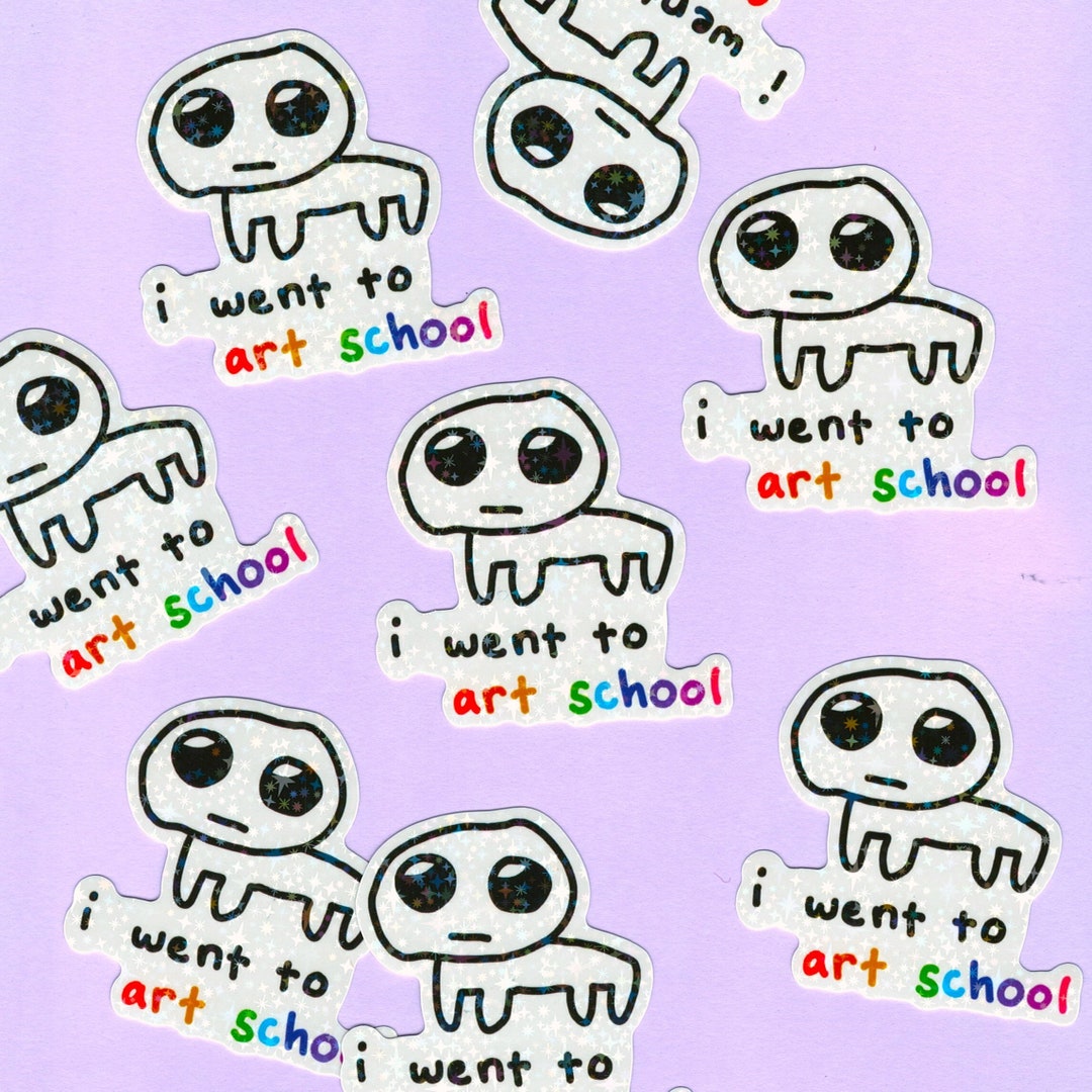 I Went to Art School Yippee / TBH Creature Holographic Sparkle Sticker ...