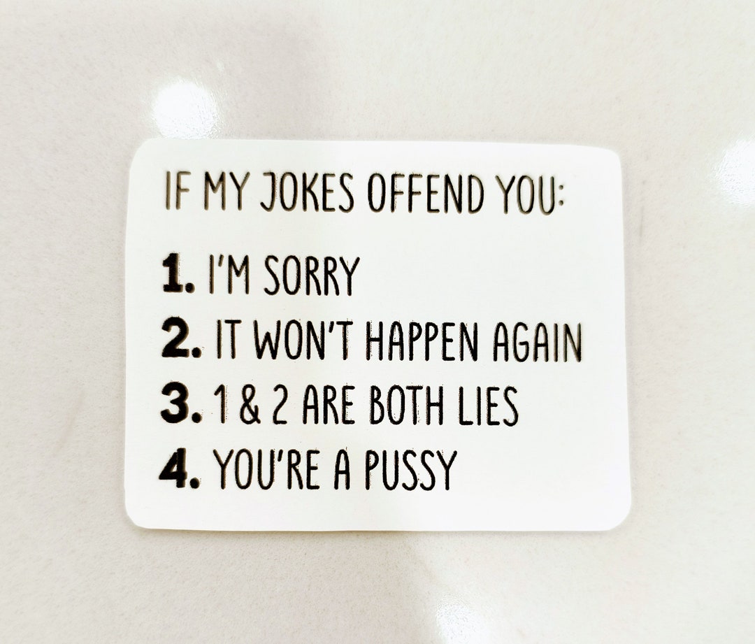 If My Jokes Offend You Sticker, for Water Bottles, Laptops, Planners ...