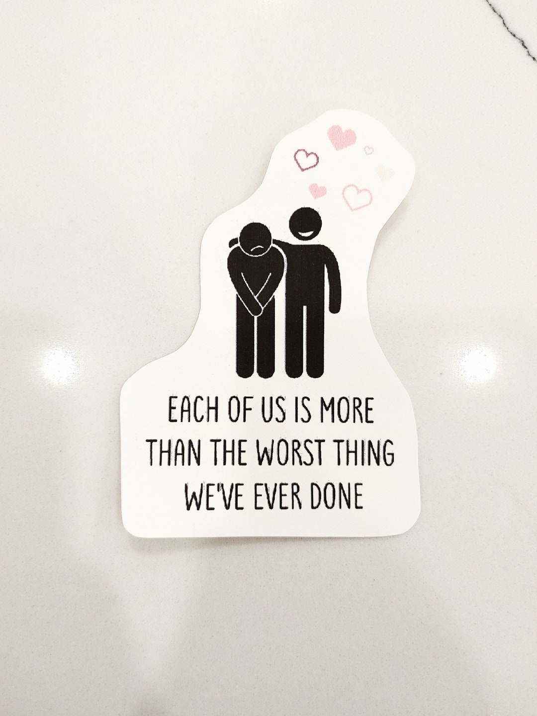 Each of Us is More Than the Worst Thing Sticker, Motivation Sticker ...