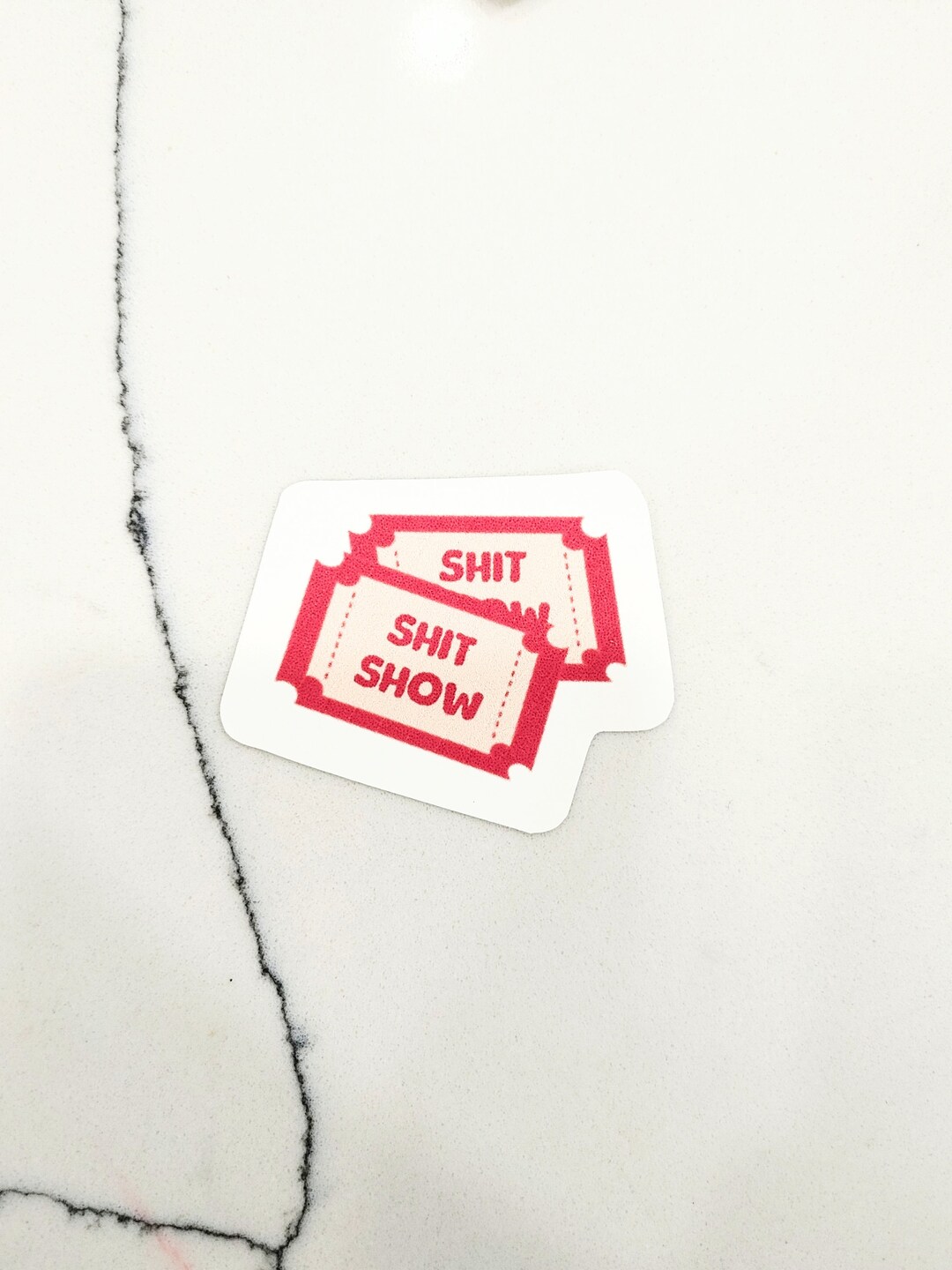 Shit Show Ticket Sticker, for Water Bottles, Laptops, Planners, Phone ...