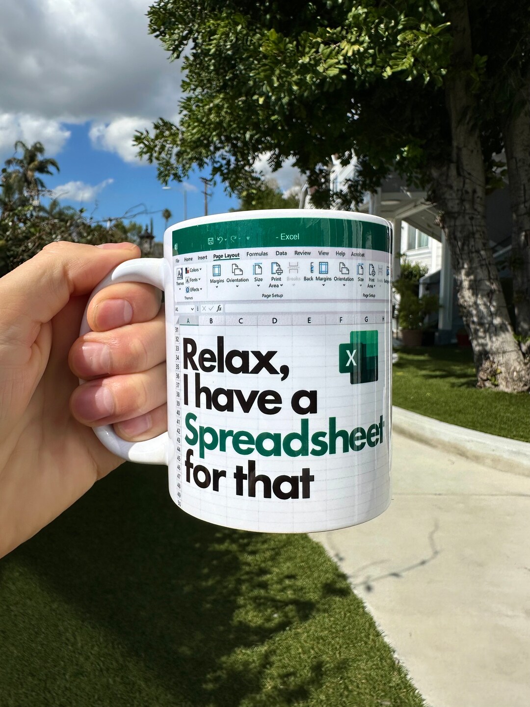 Relax I Have a Spreadsheet for That Mug Unleash Your Inner Excel Wizard ...