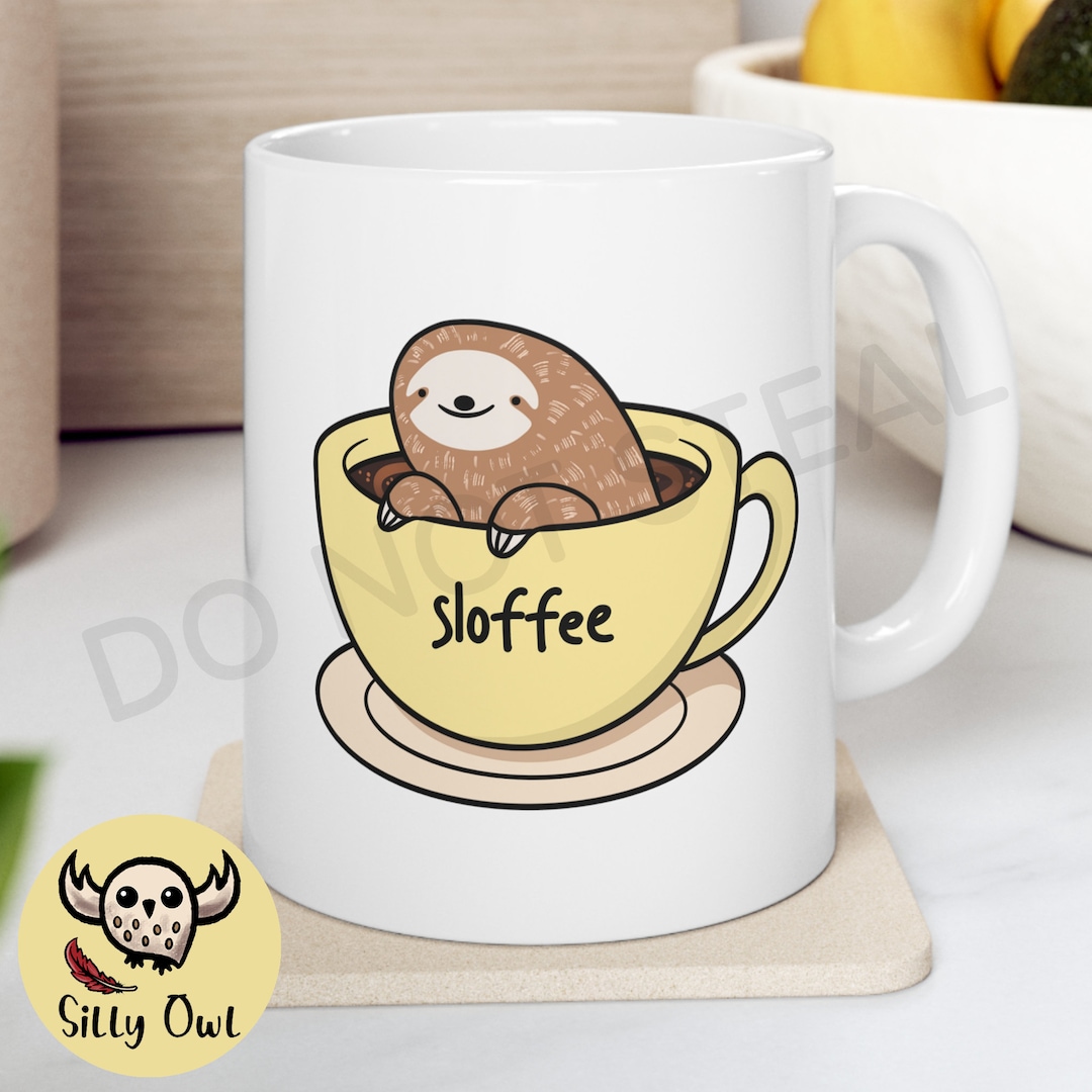 Sloffee Mug, Sloth Gifts, Funny Coffee Mug, Sloth Coffee Cup, Sloth ...
