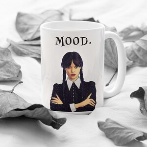 Wednesday Addams Coffee Mug, Girl With Attitude, Addams Family Mood ...