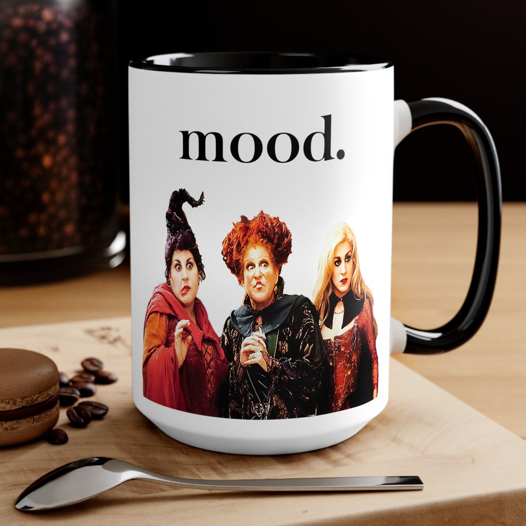 Hocus Pocus Mood Mug: Sanderson Sisters Halloween Coffee Cup - Etsy