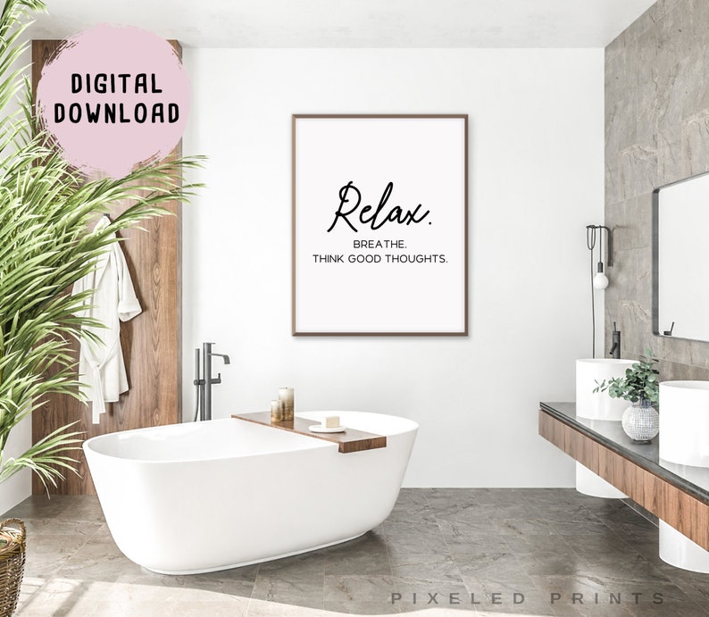 Printable Wall Art, Relax Breathe Think Good Thoughts, Motivational ...