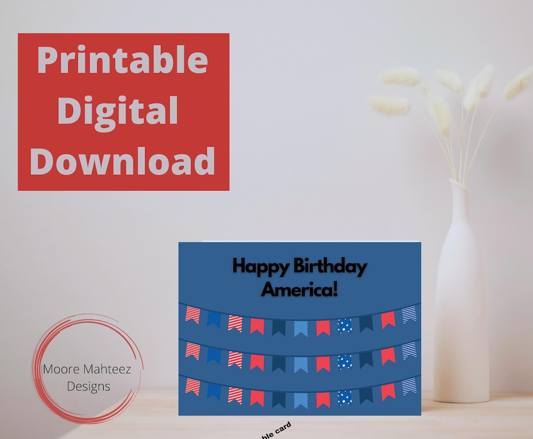 Printable Greeting Card | Happy Birthday America | Independence Day|4th ...