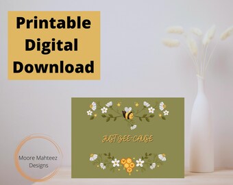 Just Because Bee Digital Printable Card Just Because Printable Card ...