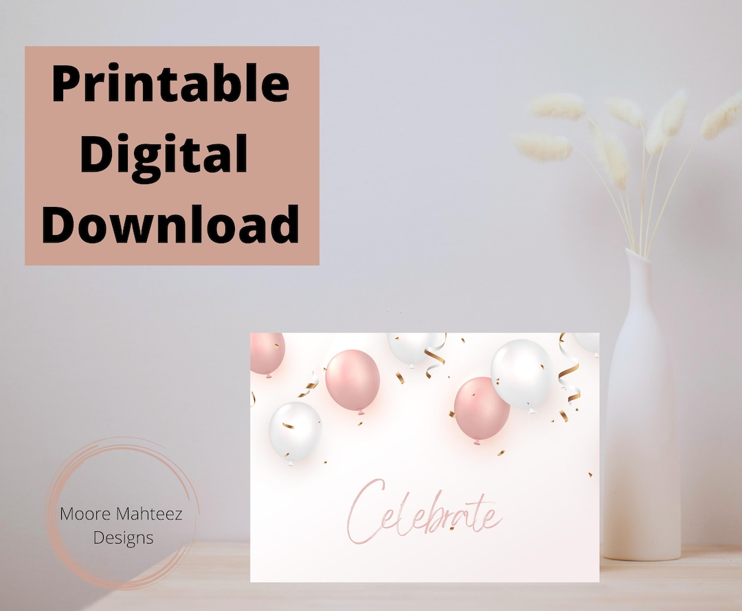 Printable Greeting Card | Celebrate |balloons | Instant Download | Any ...