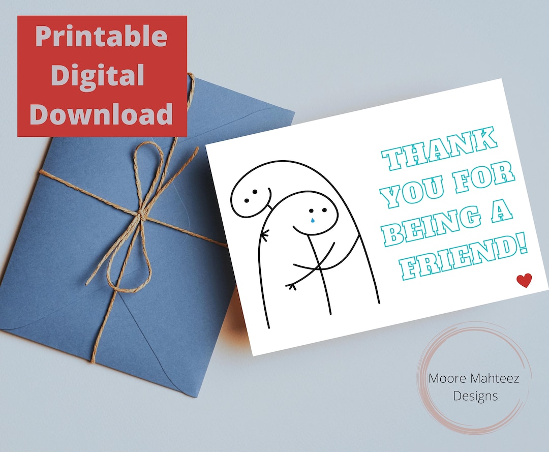 Printable Greeting Card | Thank You for Being a Friend | Friend Card ...