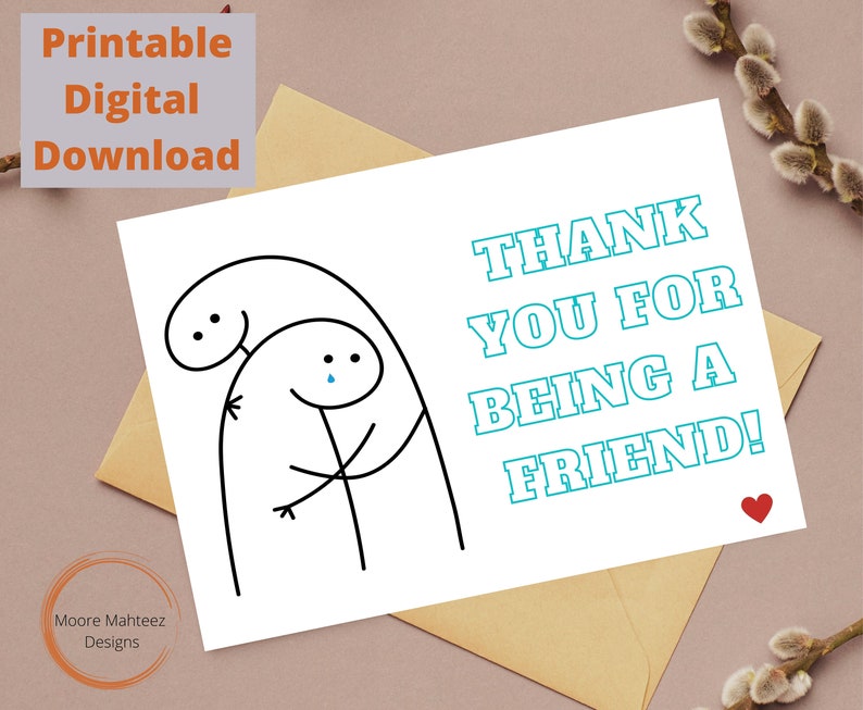 Printable Greeting Card | Thank You for Being a Friend | Friend Card ...