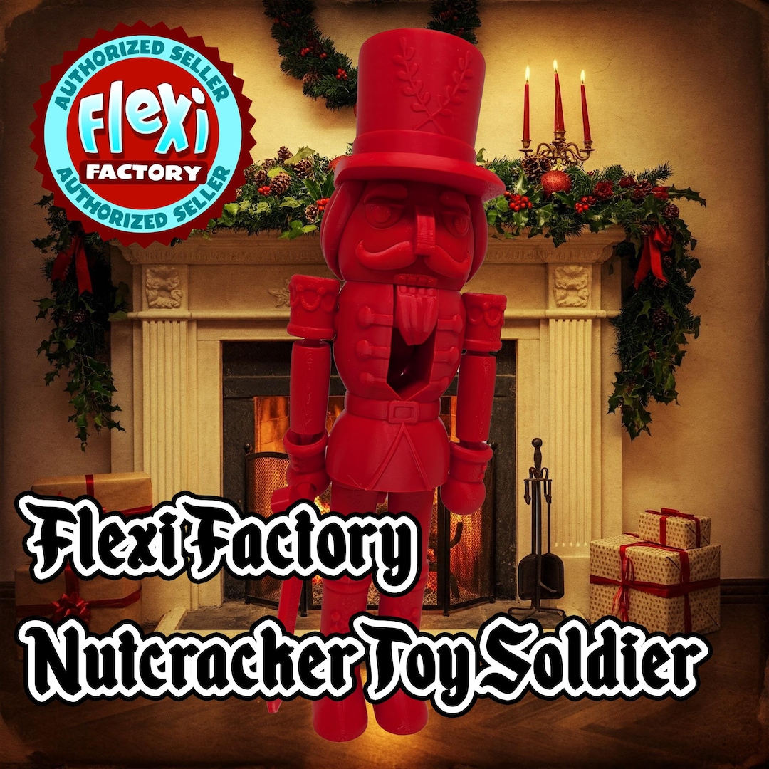 Flexi Factory Nutcracker Toy Soldier | 3D Printed | Articulated Fidget ...