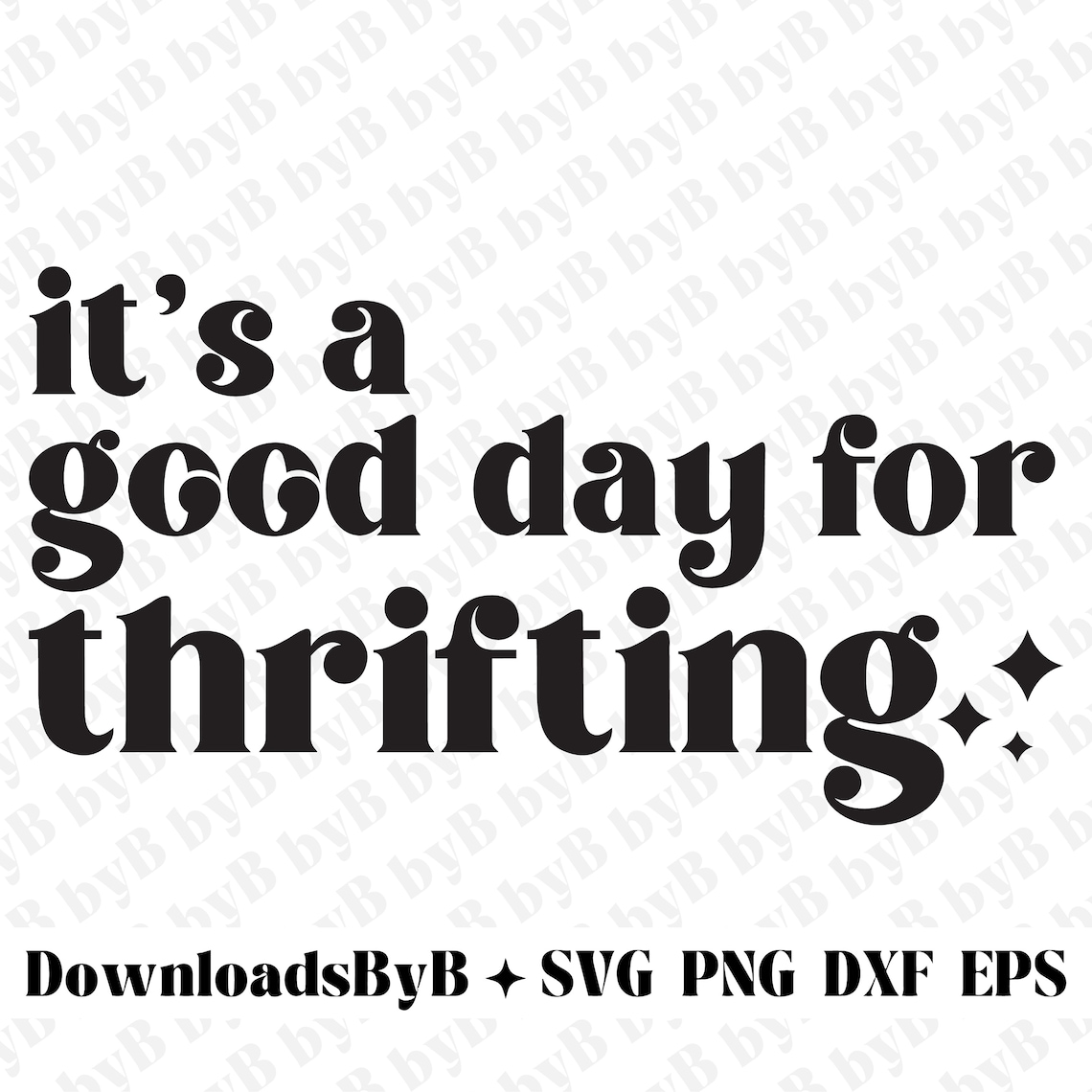 Its a Good Day for Thrifting SVG Files for Cricut I Love Thrifting SVG ...