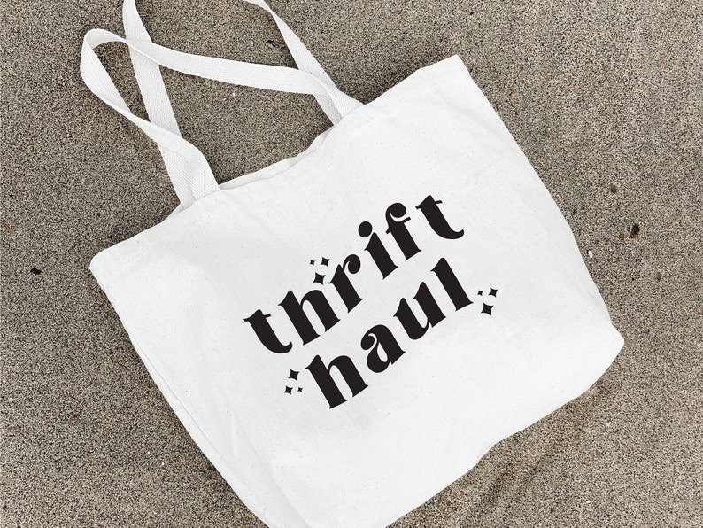 Thrift Haul SVG Files for Cricut Tote Bag SVG I Love Thrifting SVG ...
