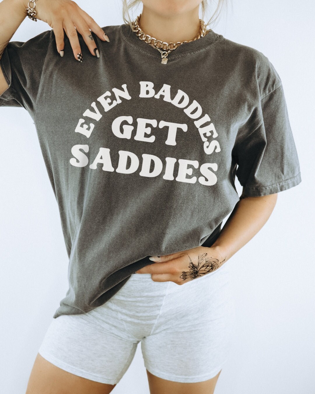 Even Baddies Get Saddies Comfort Colors Shirt, Anxiety Shirt, ADHD ...