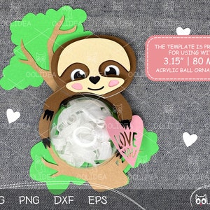 Funny Sloth SVG Candy Holder Ornament for Valentines Day Valentine ...