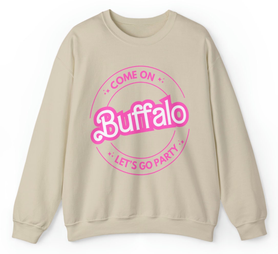 Come on Buffalo Let's Go Party Unisex Crewneck Sweatshirt Barbie Style ...