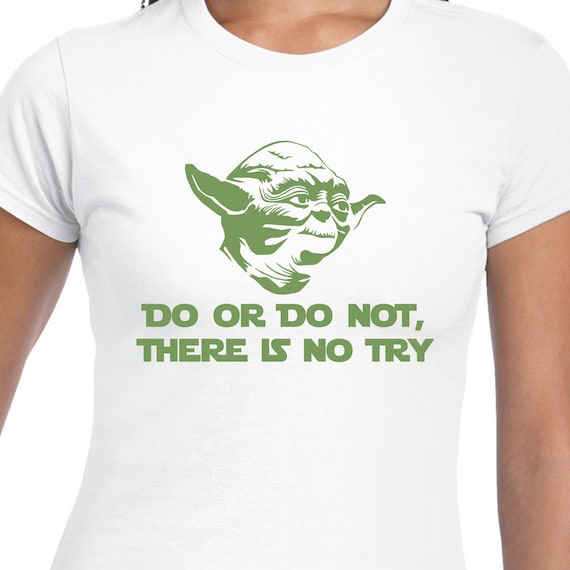 Do or Do Not There is No Try Cut Files Cricut Silhouette - Etsy
