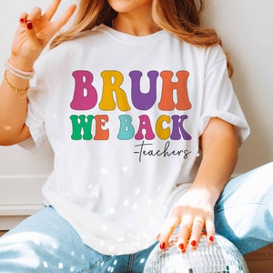 Bruh We Back Customizable Svg, Bruh We Back Png, Back to School Png ...